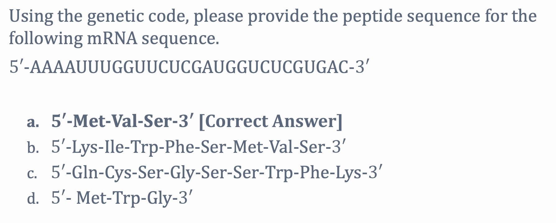 Solved Using the genetic code, please provide the peptide | Chegg.com