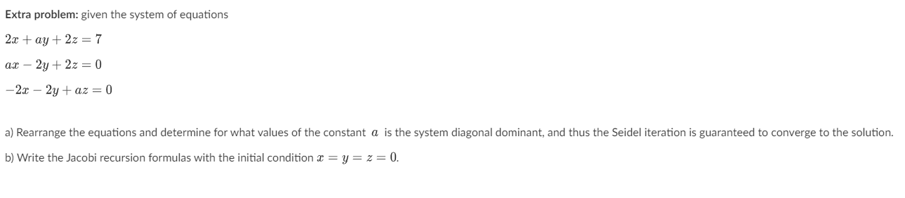 Solved Extra problem: given the system of equations | Chegg.com