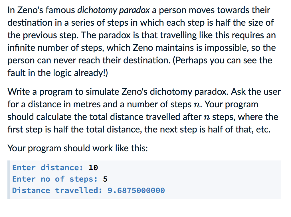Solved Python coding: In Zeno's famous dichotomy paradox a | Chegg.com