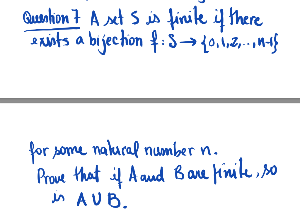 Solved Quention 7 A set S is finite if there exists a | Chegg.com