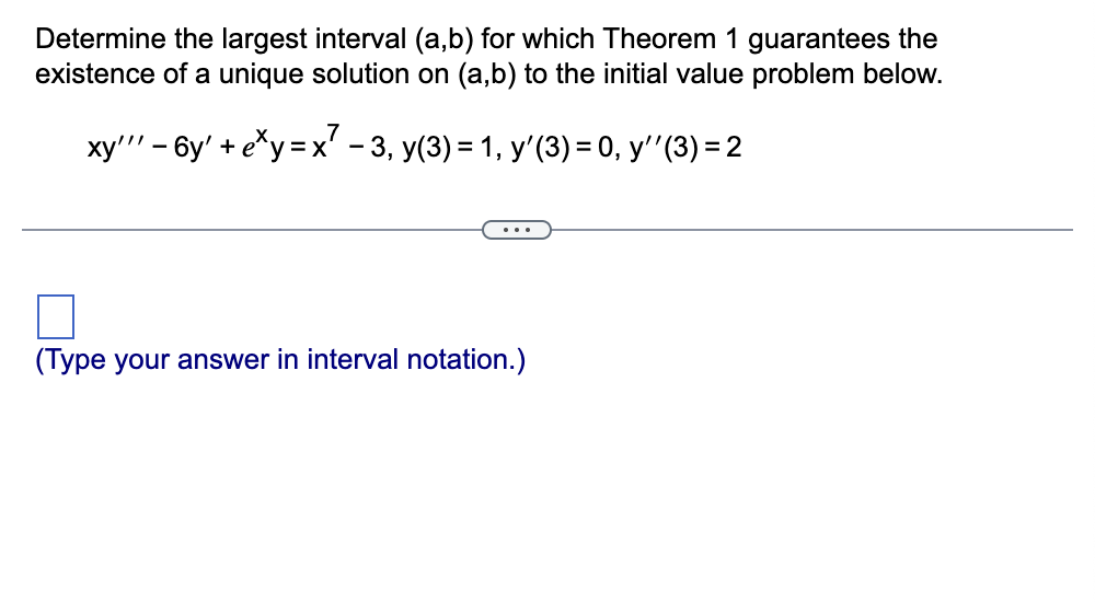 Determine the largest interval (a,b) ﻿for which | Chegg.com