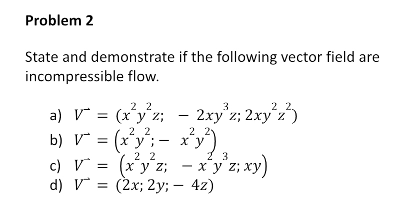 Solved State and demonstrate if the following vector field | Chegg.com