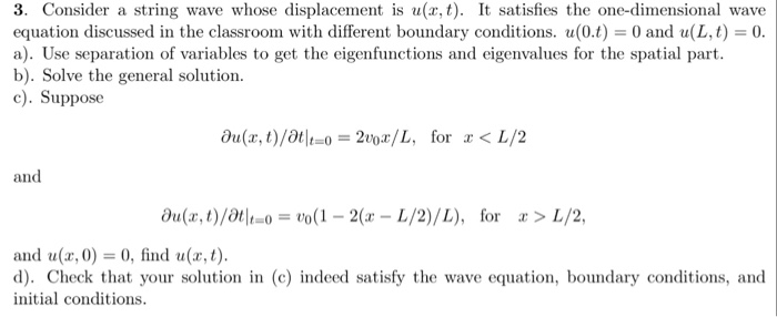 Solved Consider a string wave whose displacement is u(x, t). | Chegg.com