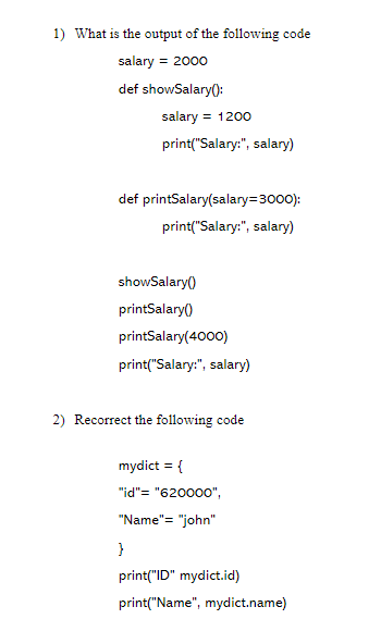 Solved What is the output of the following code salary =2000 | Chegg.com