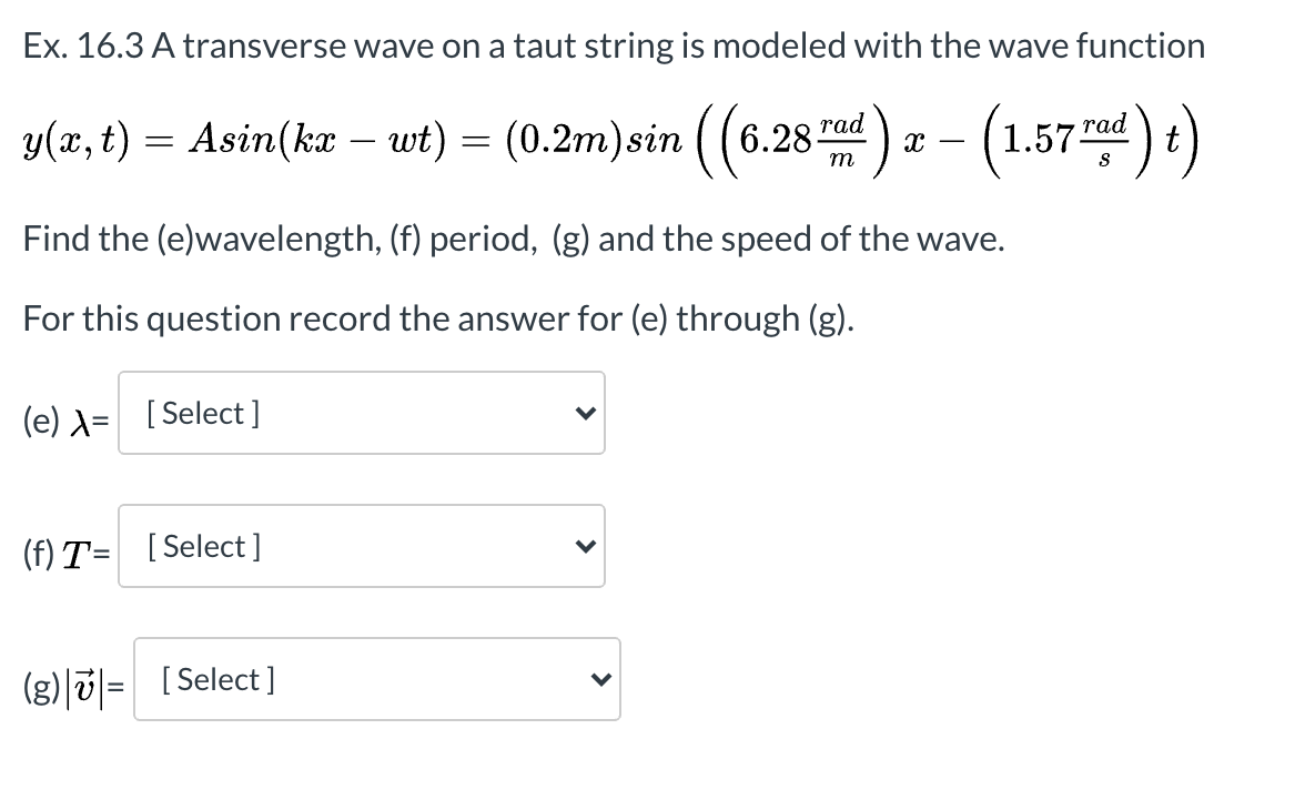 Solved Ex. 16.3 A transverse wave on a taut string is | Chegg.com