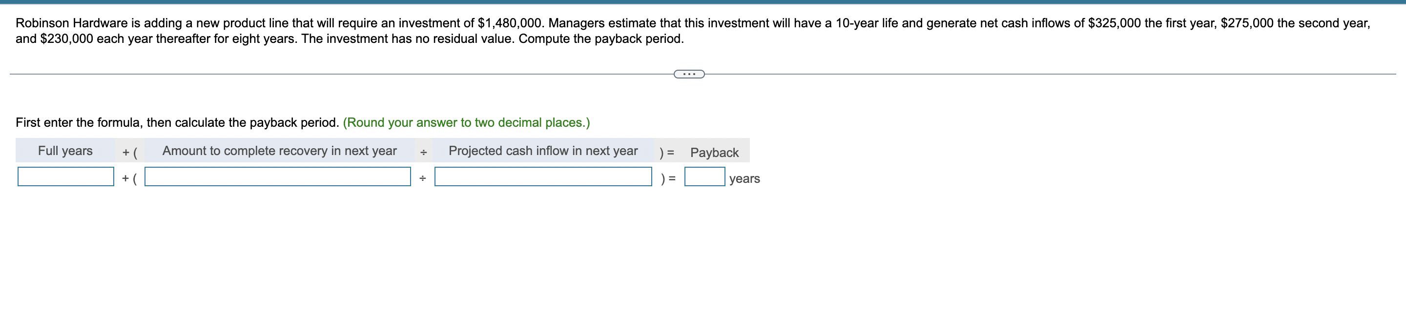 Solved Robinson Hardware is adding a new product line that | Chegg.com