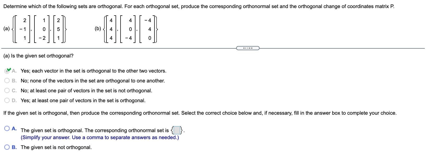 Solved Determine which of the following sets are orthogonal. | Chegg.com