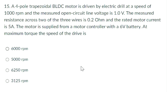 Solved 15. A 4-pole trapezoidal BLDC motor is driven by | Chegg.com