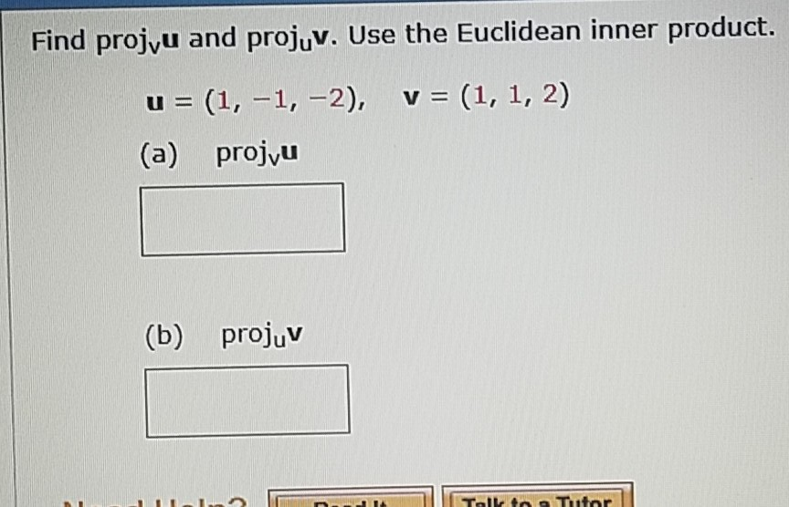 Solved Find projyu and projuv. Use the Euclidean inner | Chegg.com