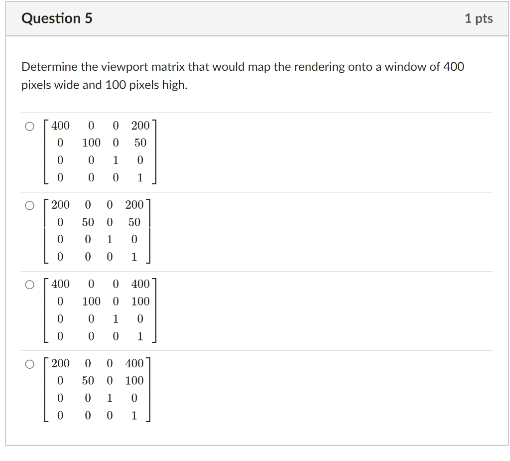 Solved Question 1 1 pts Determine the modeling matrix for | Chegg.com