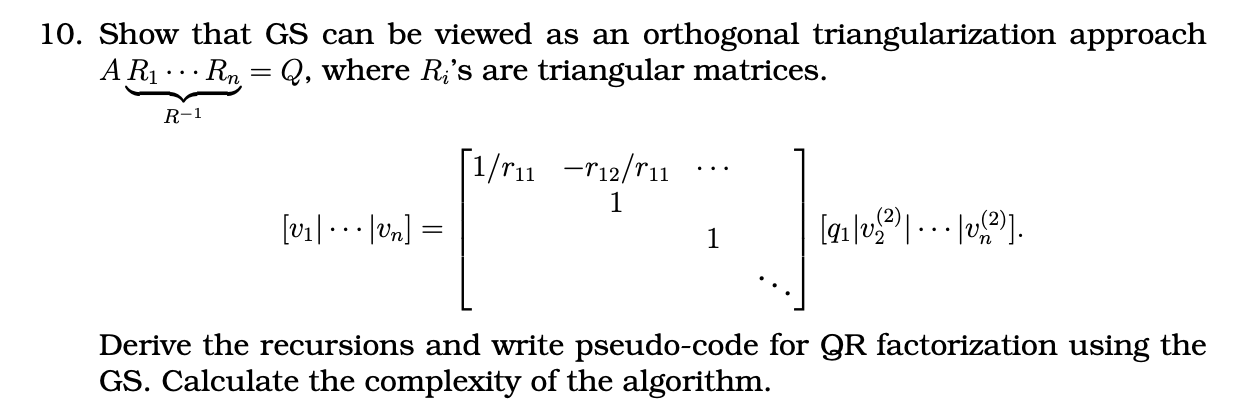 Solved 10. Show that GS can be viewed as an orthogonal | Chegg.com