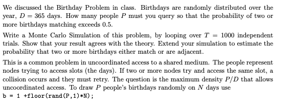 Solved We discussed the Birthday Problem in class. Birthdays | Chegg.com