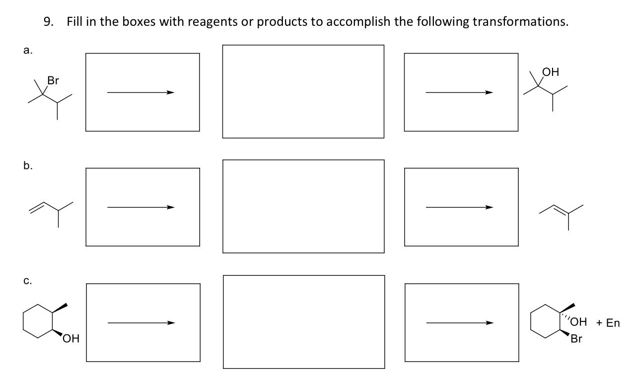 Solved 9. Fill in the boxes with reagents or products to | Chegg.com
