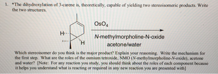 Solved the two structures. OsO N-methylmorpholine-N-oxide | Chegg.com