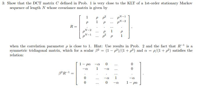 3: Show that the DCT matrix C defined in Prob. 1 is | Chegg.com