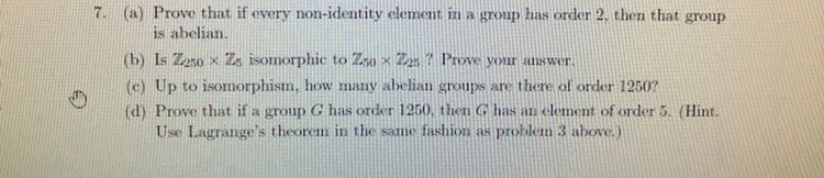 Solved (a) Prove that if every non-identity element in a | Chegg.com