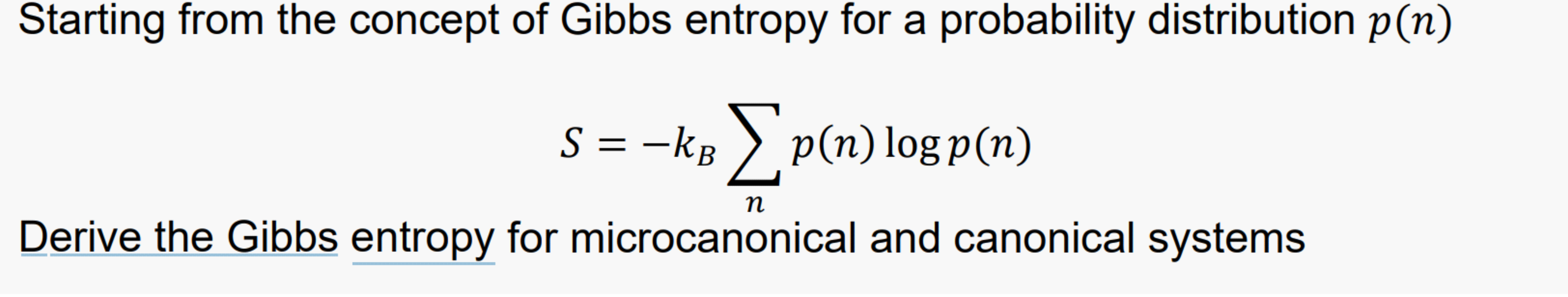 Solved Starting from the concept of Gibbs entropy for a | Chegg.com