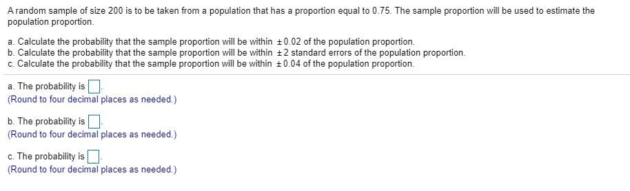 Solved A random sample of size 200 is to be taken from a | Chegg.com