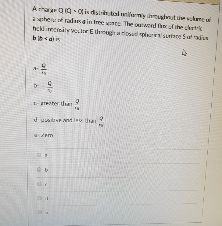 Solved A charge Q (Q 0) is distributed uniformly throughout | Chegg.com