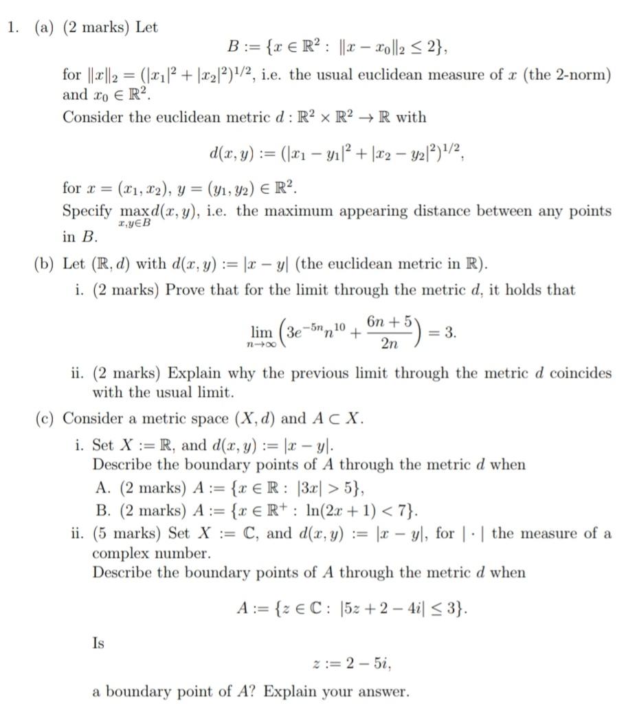 Solved 1. (a) (2 marks) Let B:={x∈R2:∥x−x0∥2≤2}, for | Chegg.com