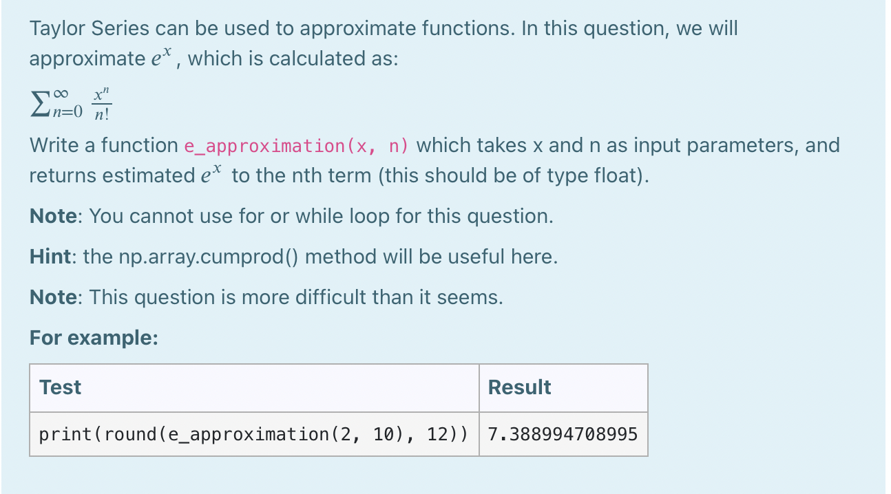 Solved Taylor Series can be used to approximate functions. | Chegg.com