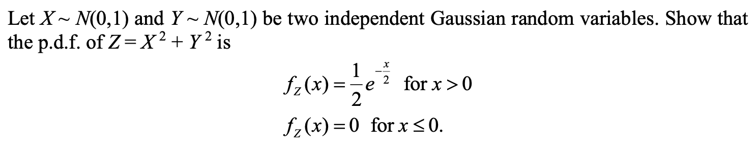Solved Let X∼n01 And Y∼n01 Be Two Independent Gaussian 