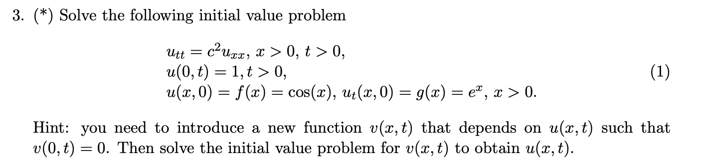 Solved 3. (*) Solve the following initial value problem Utt | Chegg.com