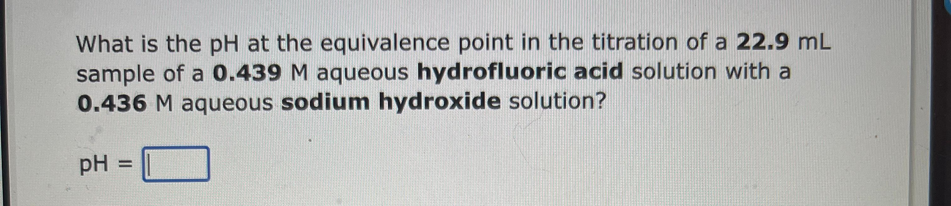 Solved What is the pH at the equivalence point in the | Chegg.com