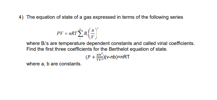 Solved 1) The equation of state of a gas expressed in terms | Chegg.com