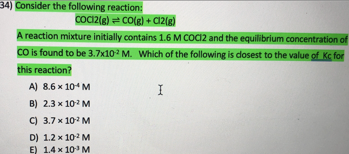 Solved 34) Consider the following reaction: CoCl2(g) = CO(g) | Chegg.com