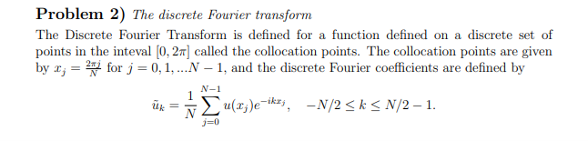 Solved Problem 2) The discrete Fourier transform The | Chegg.com
