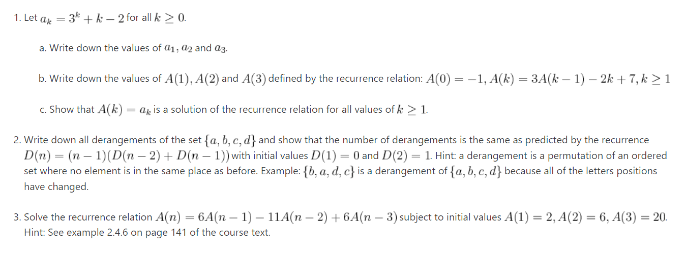 Solved 1. Let ak=3k+k−2 for all k≥0. a. Write down the | Chegg.com
