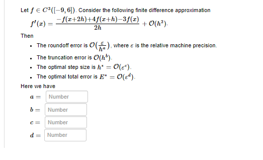 Solved Let f∈C3([−9,6]). Consider the following finite | Chegg.com