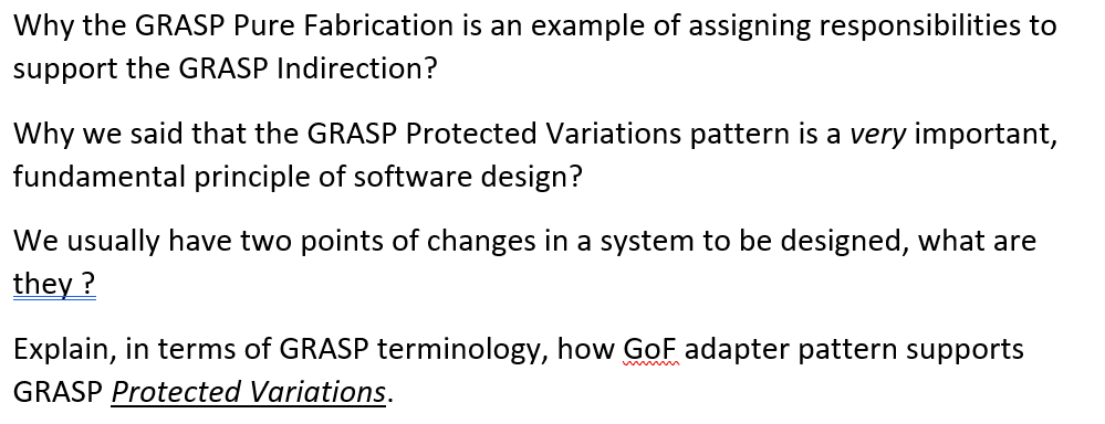 Solved Why the GRASP Pure Fabrication is an example of | Chegg.com