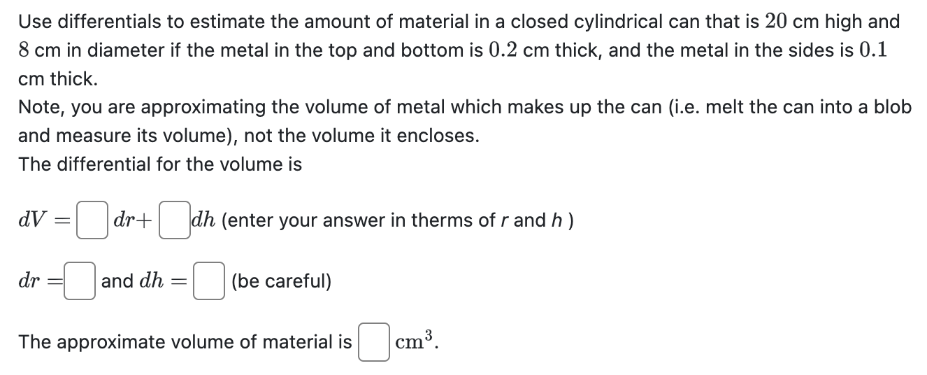Solved Use differentials to estimate the amount of material | Chegg.com
