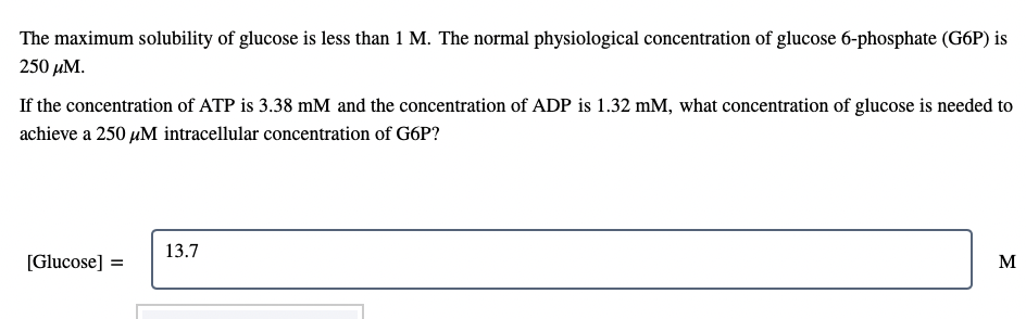 Solved The maximum solubility of glucose is less than 1M. | Chegg.com