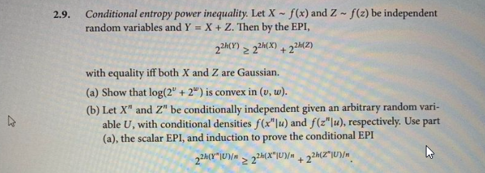 2.9. Conditional entropy power inequality. Let X | Chegg.com