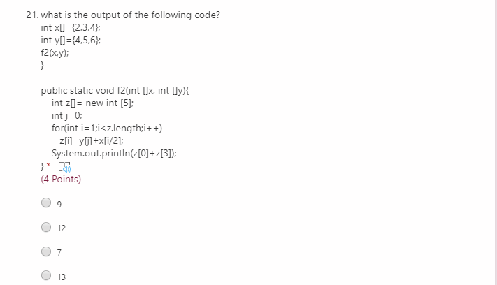 Solved 21. what is the output of the following code? int x[] | Chegg.com