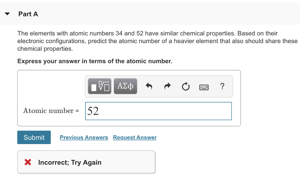 Solved Part A The elements with atomic numbers 34 and 52 | Chegg.com