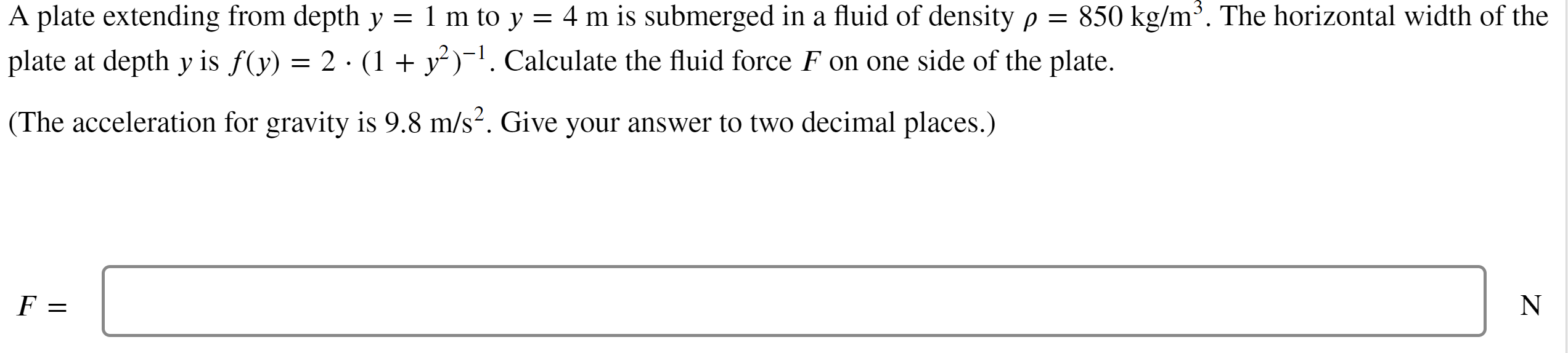 Solved A plate extending from depth y=1m ﻿to y=4m ﻿is | Chegg.com