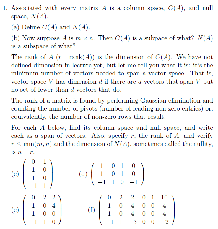 Solved 1. Associated with every matrix A is a column space, | Chegg.com