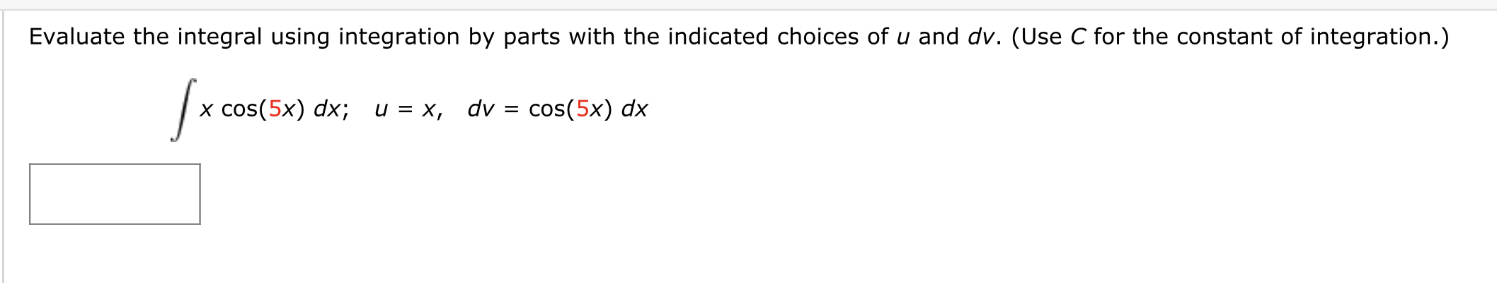 Solved Evaluate the integral using integration by parts with | Chegg.com