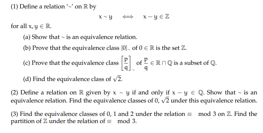Solved (1) Define a relation ‘-on R by xy 9 X-YEZ for all x, | Chegg.com