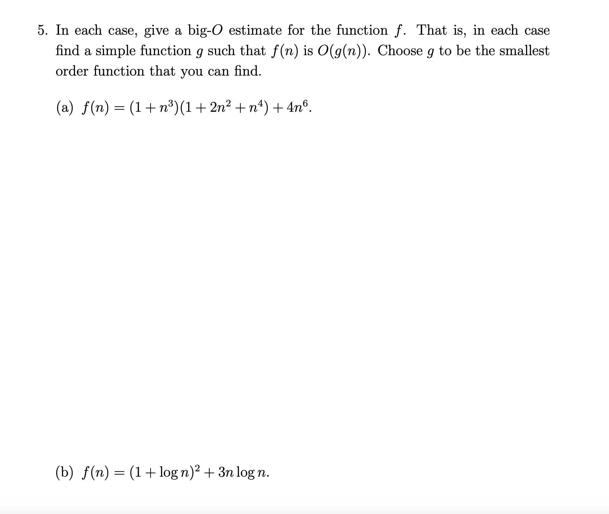 Solved 5. In each case, give a big-O estimate for the | Chegg.com
