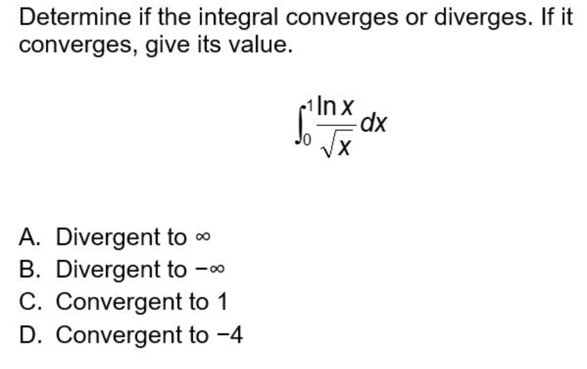 Solved Determine if the integral converges or diverges. If | Chegg.com