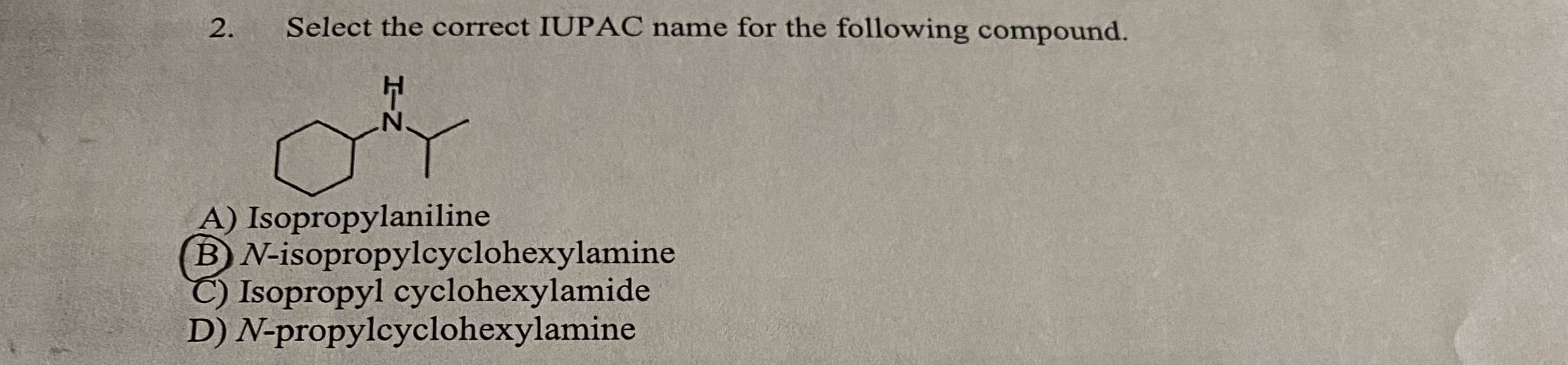 Solved 2. Select the correct IUPAC name for the following | Chegg.com