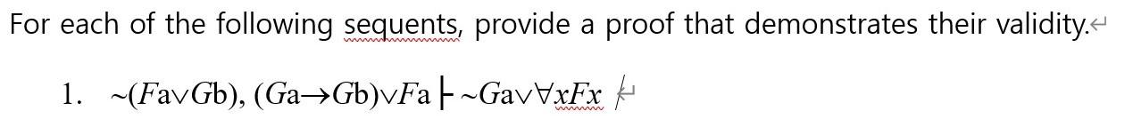 Solved For each of the following sequents, provide a proof | Chegg.com