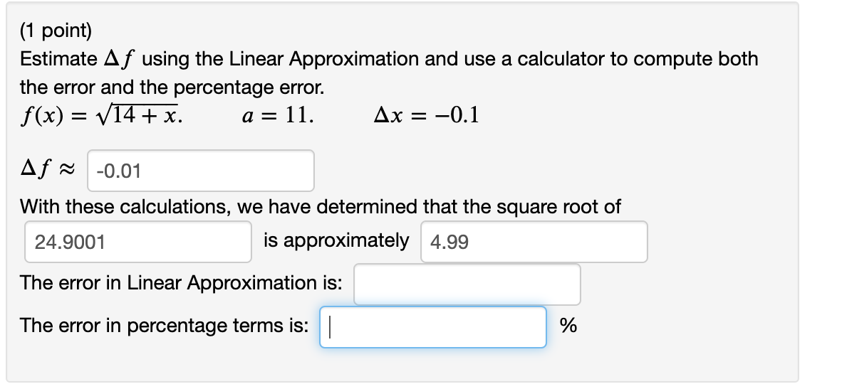 Solved (1 point) Estimate Af using the Linear Approximation | Chegg.com
