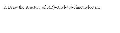 Solved 2. Draw the structure of | Chegg.com