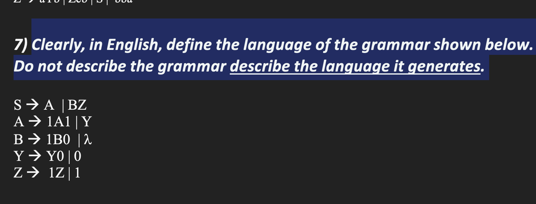 Solved 7) Clearly, in English, define the language of the | Chegg.com